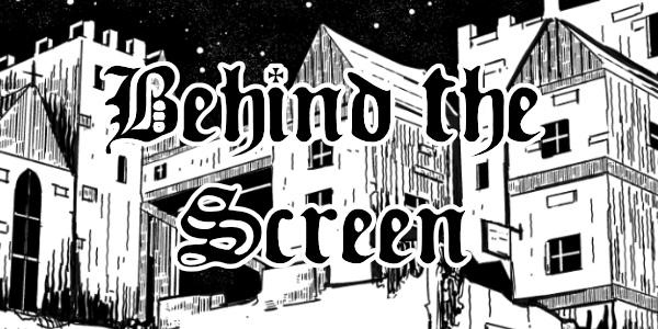 Behind the Screen – Ward Against Evil